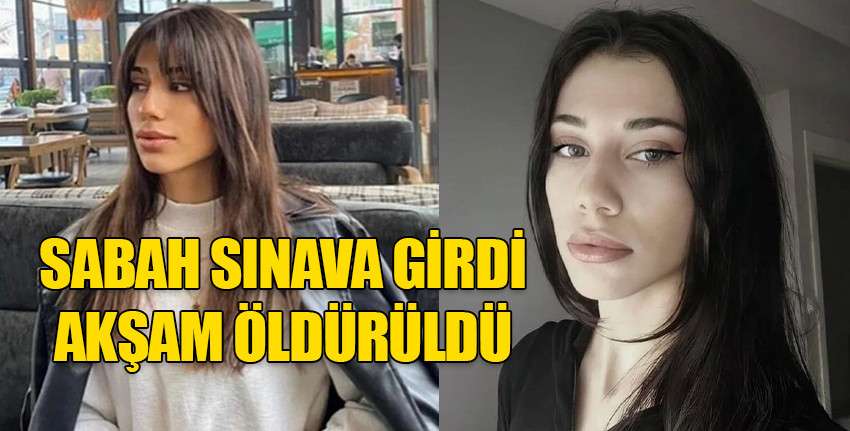 21 yaşındaki Ayşenur Çolakoğlu eski sevgilisi tarafından öldürüldü!